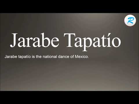 How to pronounce Jarabe Tapatío