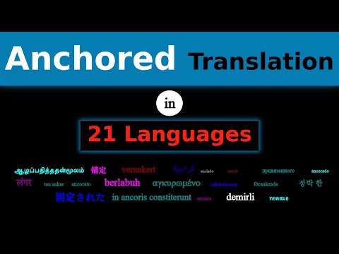 ANCHORED Translation in 21 Languages