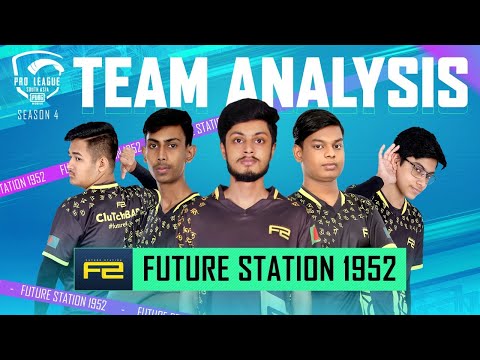 Team Analysis- FUTURE STATION 1952 | PUBG MOBILE Pro League Season 4