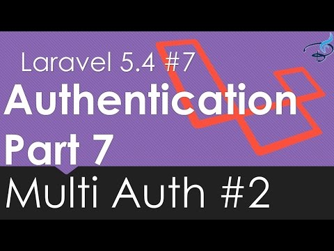 Learn Laravel 5 4 Authentication | Multi Auth Part 2| 7 | Bitfumes - Mind Luster