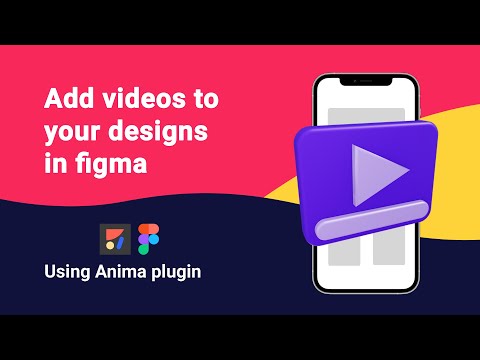 Add videos to your designs in figma using anima plugin