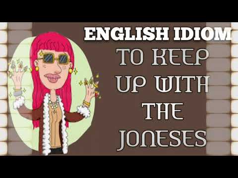English idiom : To keep up with the Joneses | Meaning with animated scenes