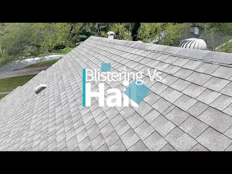 Blistering Vs. Hail Damage on a Roof