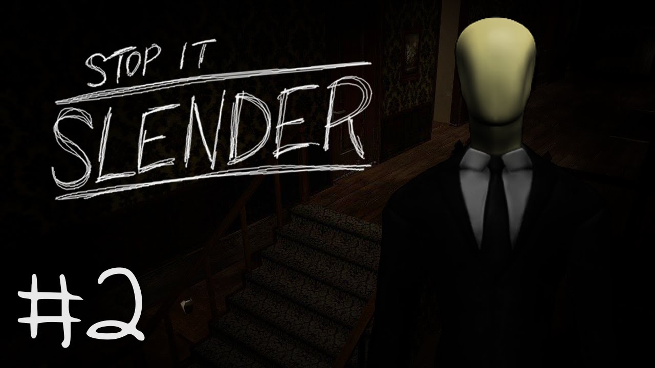 Stop It Slender #2 - SlenderBot