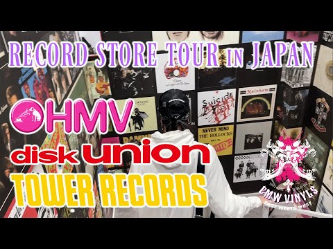 RECORD STORE TOUR in JAPAN - TOWER RECORDS, HMV & disk union