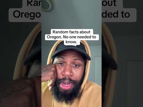 Here are some facts about Oregon. Yes I said Oregon.