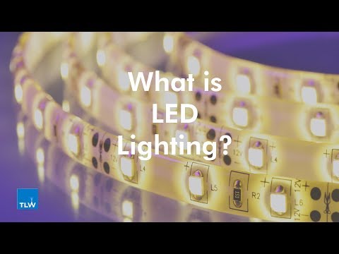 TLW | What is LED Lighting?