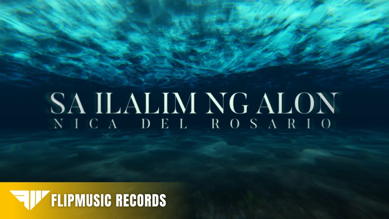 Lyrics & Translations of SA ILALIM NG ALON by Nica Del Rosario | Popnable