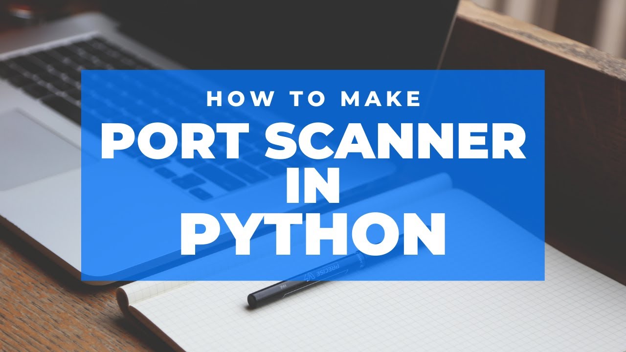 How to make a port scanner in python / python3?
