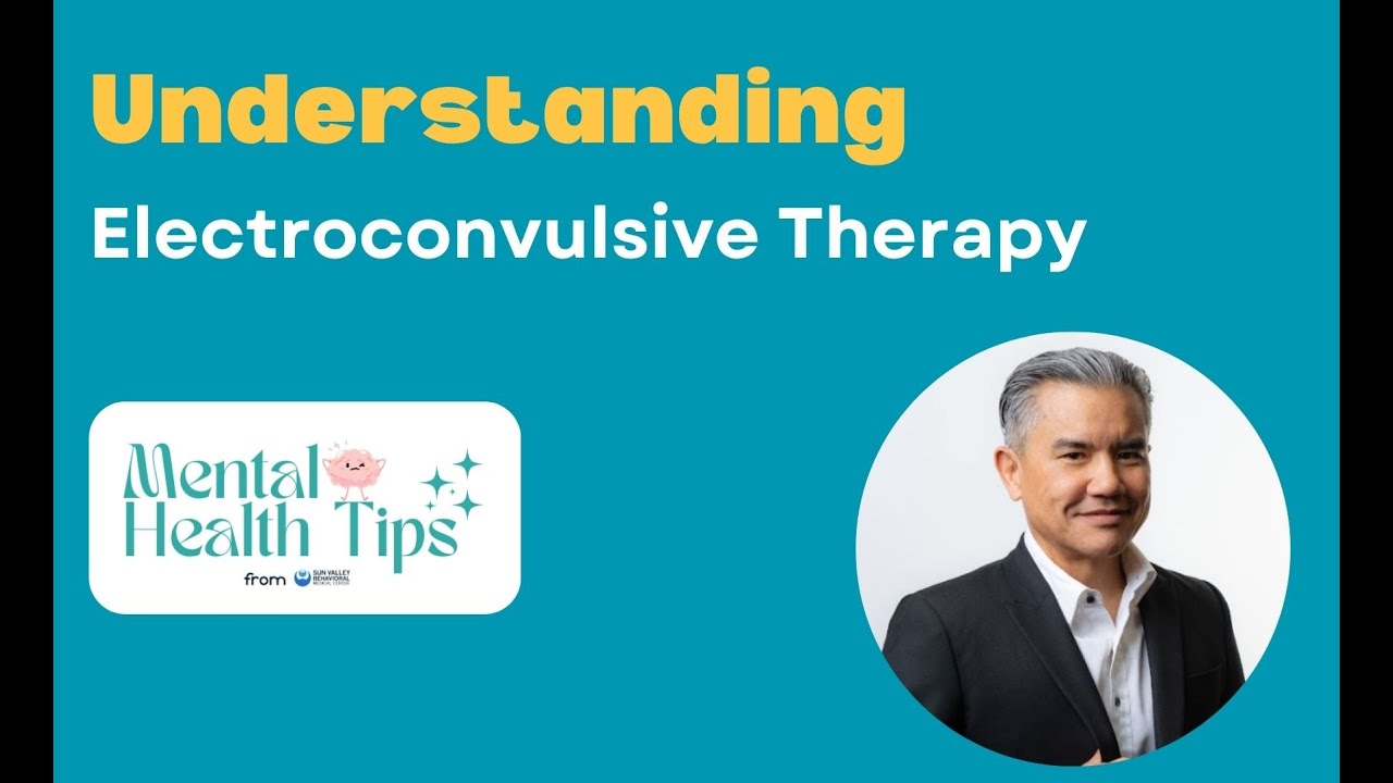 What Is ECT? Understanding Electroconvulsive Therapy – Sun Valley ...
