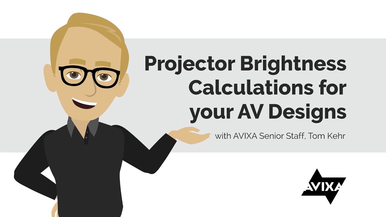 Projector Brightness Calculations for Your AV Design