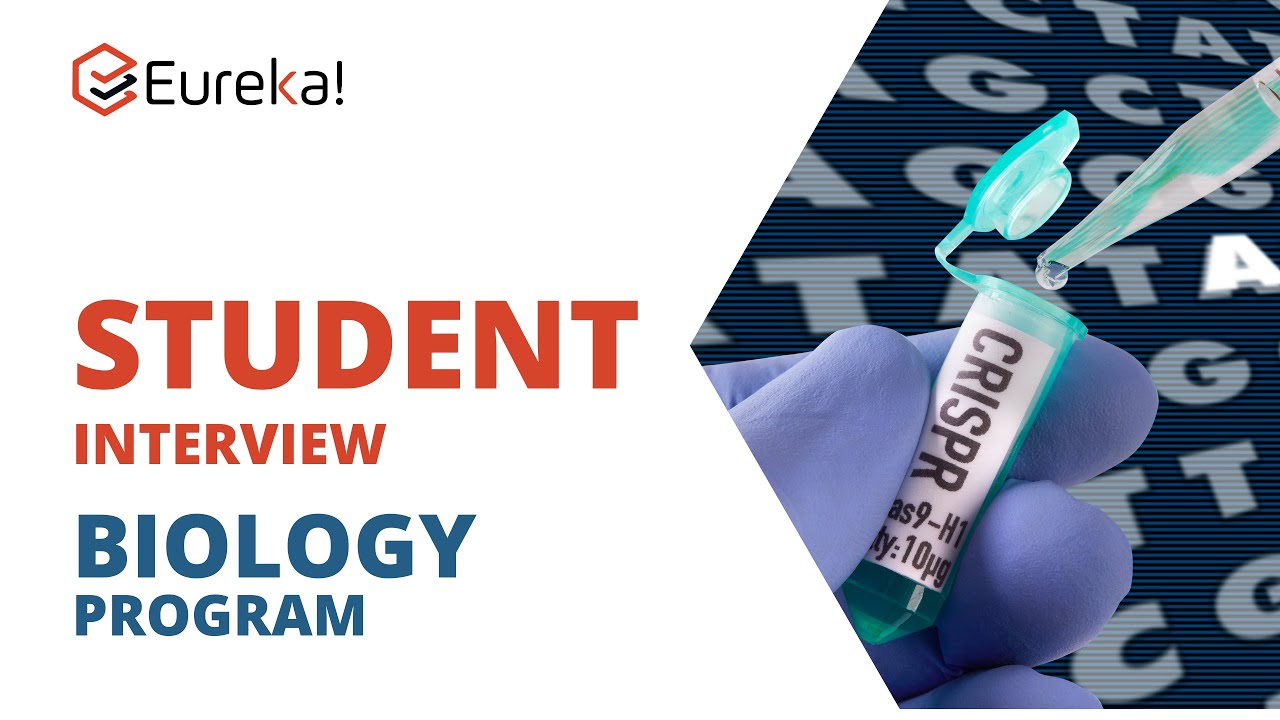 Eureka Program - Student Interview - Biology CRISPR Research Program