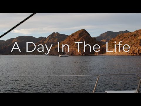 Real Life / Boat Life: Sailing In Mexico