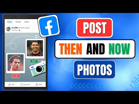 How To Post Then And Now Pictures On Facebook