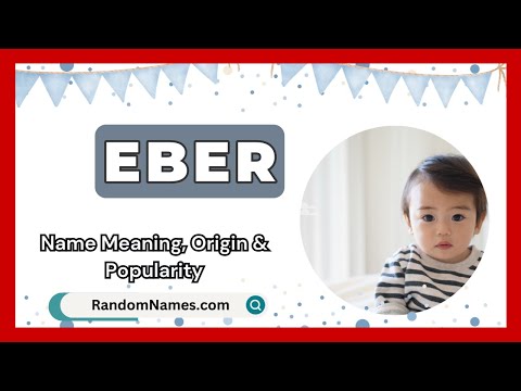 Eber - Baby Boy Name Meaning, Origin & Popularity - RandomNames.com