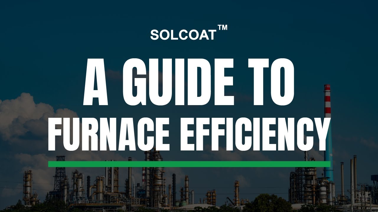 High Emissivity Coatings, The Ultimate Guide to Furnace Efficiency