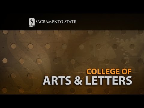 College of Arts & Letters: Made at Sac State - The Video Magazine