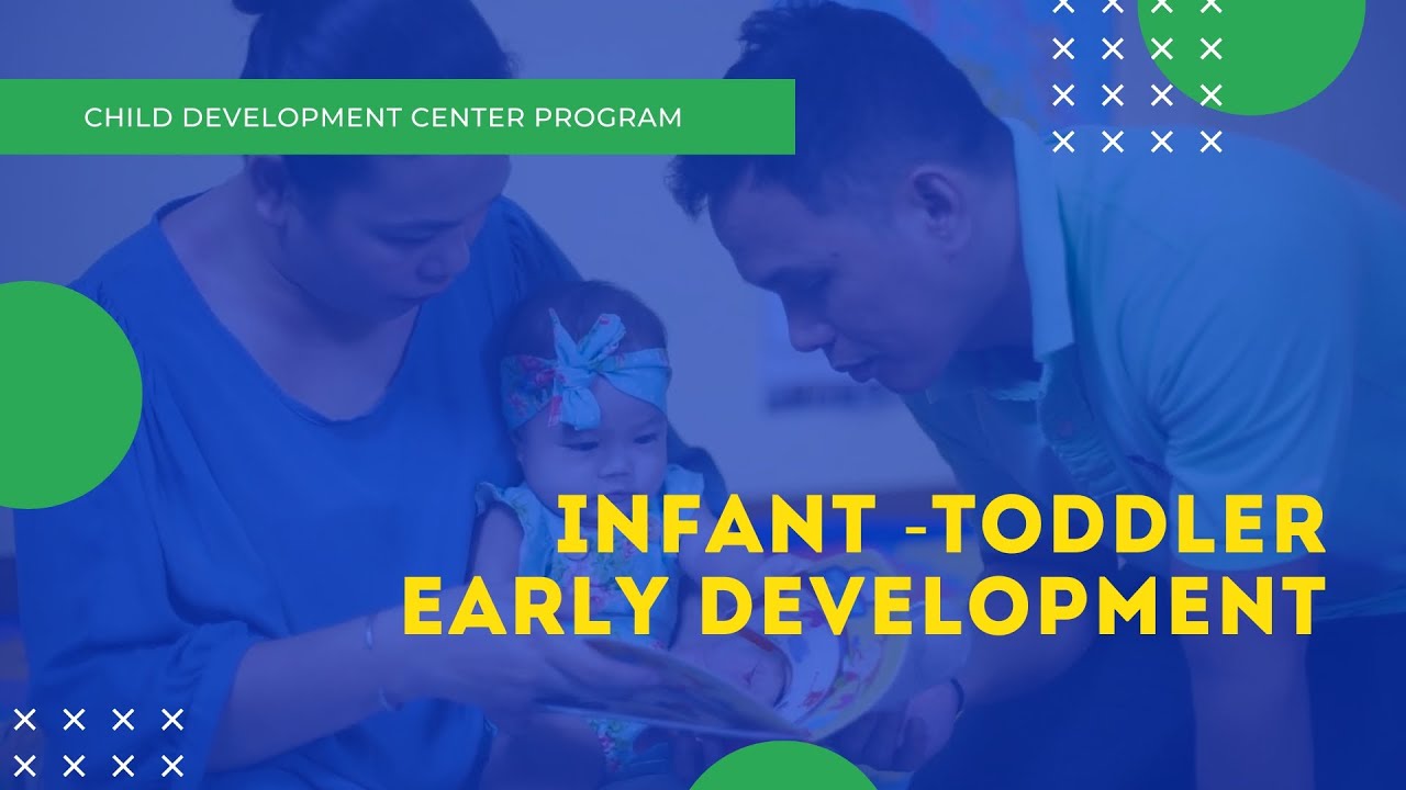 Infant -Toddler Early Development