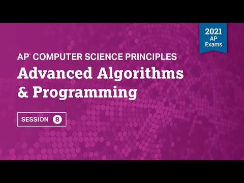 2021 Live Review Session 8 | AP Computer Science Principles | Advanced Algorithms & Programming