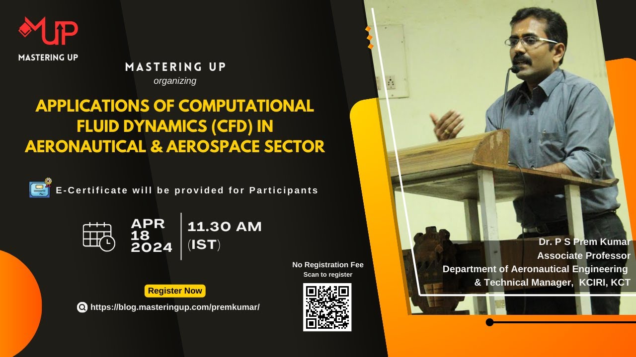 Applications of Computational Fluid Dynamics (CFD)  | Dr. Prem Kumar P S | Mastering Up