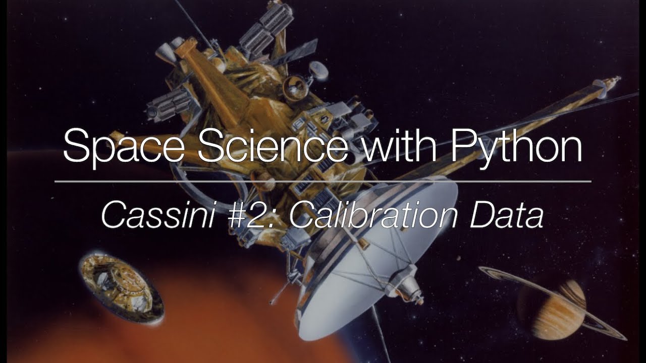 Space Science with Python - Cassini #2: Calibration Data