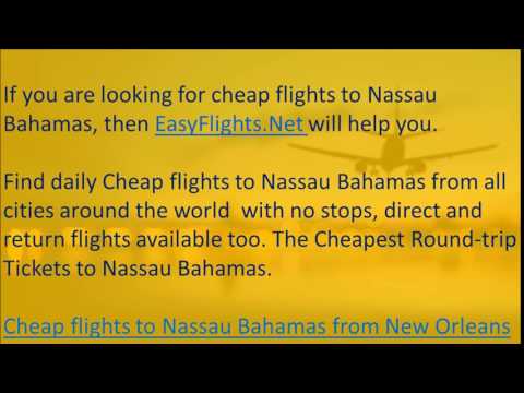 Cheap flights to Nassau Bahamas from New Orleans