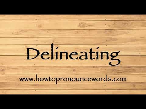 How To Pronounce Delineating ? How To say Delineating New Video