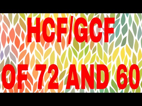 HCF of 72 and 60|GCF of 72 and 60