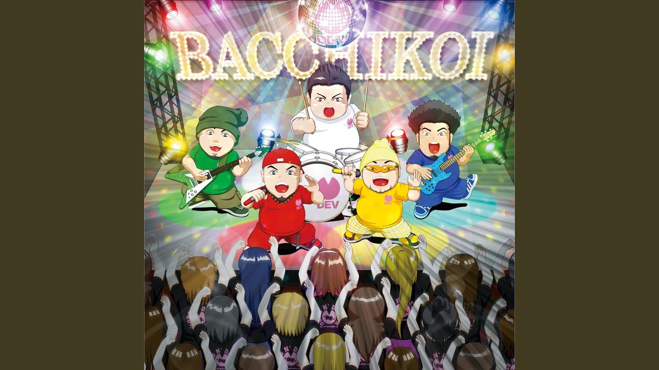 Bacchikoi!!!