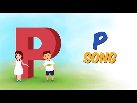 The Letter P Song – Learn the Alphabet – ABC Songs for Children ...