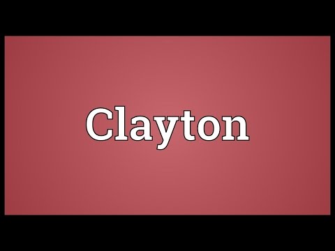 Clayton Meaning