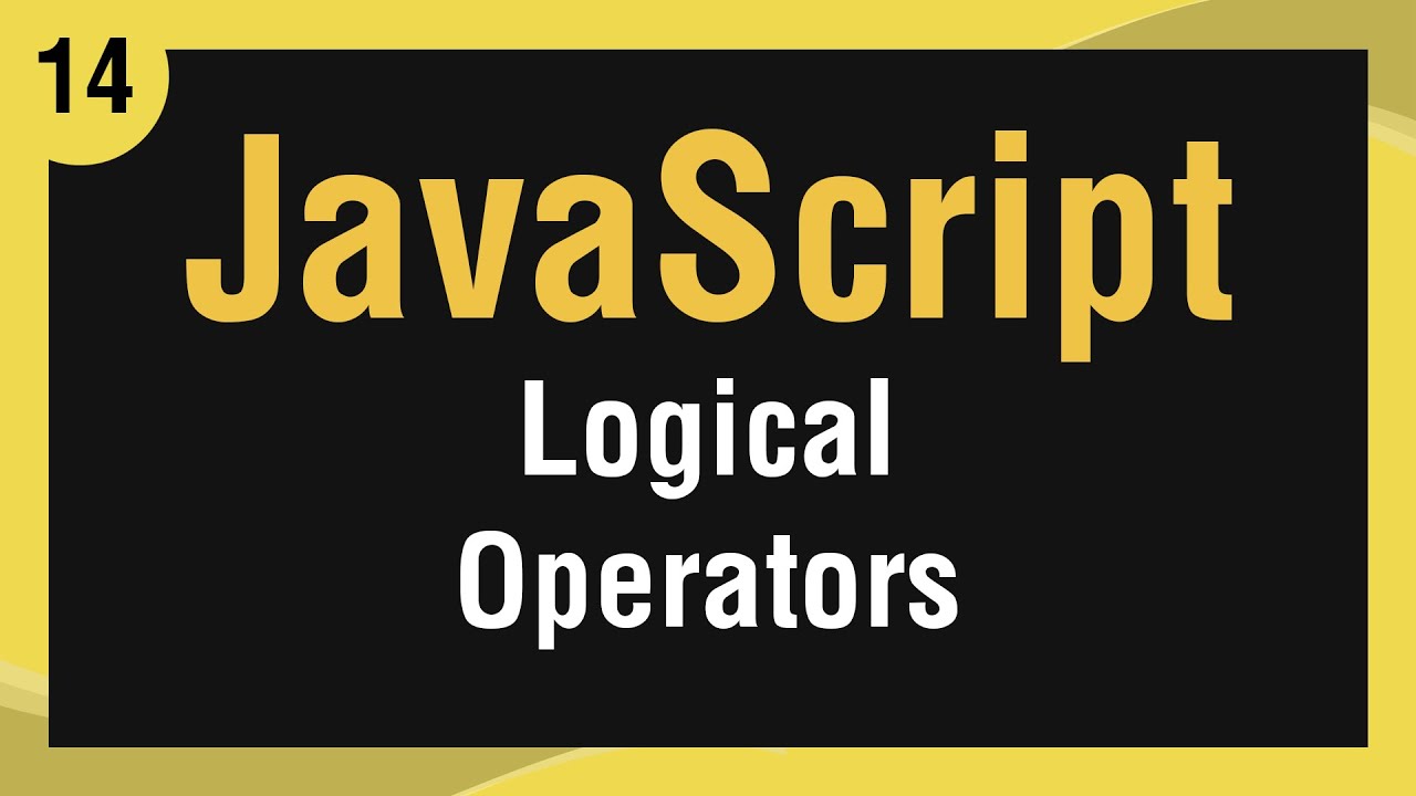 Learn JavaScript In Arabic #14 - Logical Operators - And, Or, Not