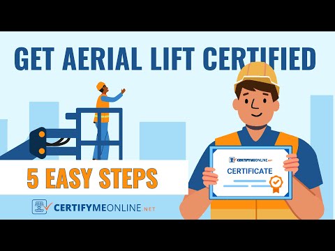 Get Aerial Lift Certified in 5 Easy Steps