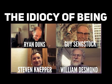 William Desmond, R. Duns, S. Keppner, G. Sengstock / The Idiocy of Being