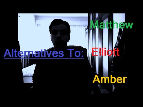 Alternative Baby Names To: Matthew, Elliott, Amber
