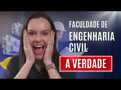 A verdade sobre a FACULDADE DE ENGENHARIA CIVIL