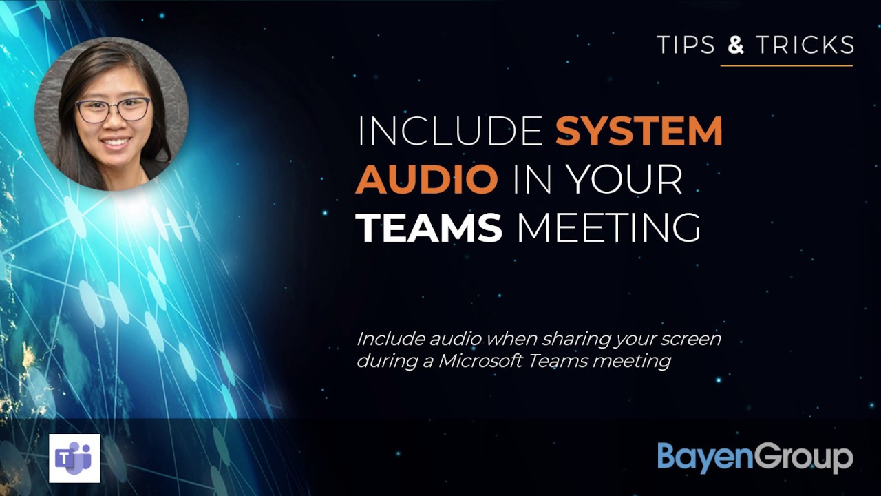 Microsoft Teams - Include System Audio in Your Teams Meeting