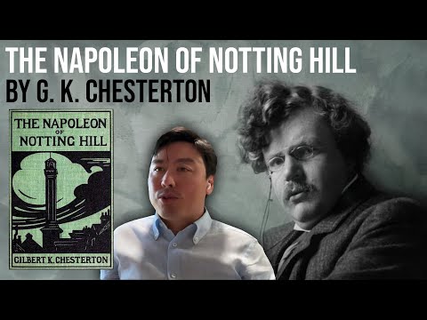 The Napoleon of Notting Hill by G.K. Chesterton