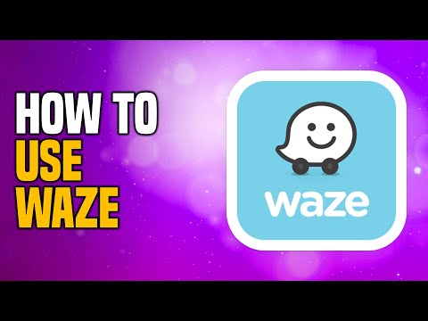 How To Use Waze As A Complete Beginner - Full Tutorial