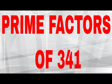 Prime factors of 341|Prime Factorization