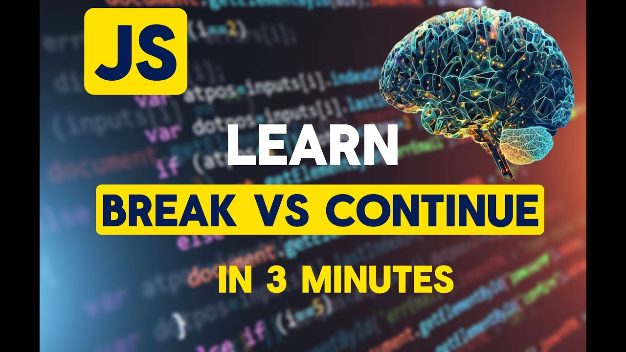 Learn Javascript step by step: Loop Control: break vs continue