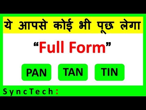 Full form of PAN, TAN, TIN