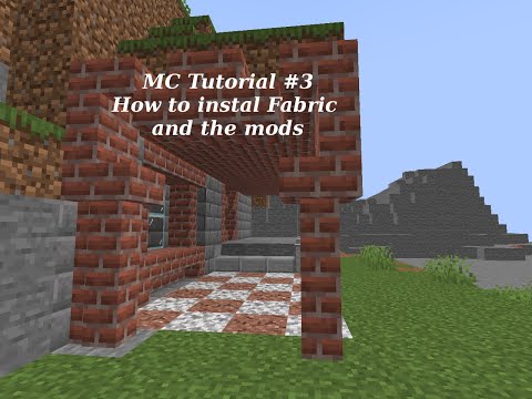 Tutorial #3 How to get fabric and the mods into minecraft