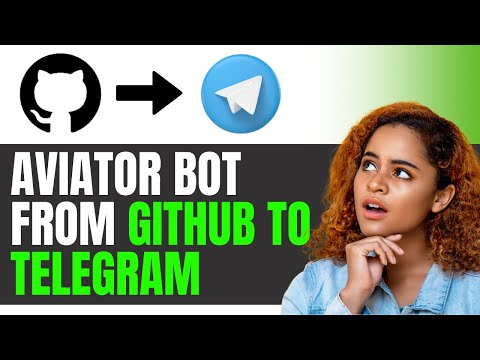 Github to Telegram Aviator Bot HOW TO BEST WAY