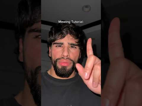 Mewing Tutorial