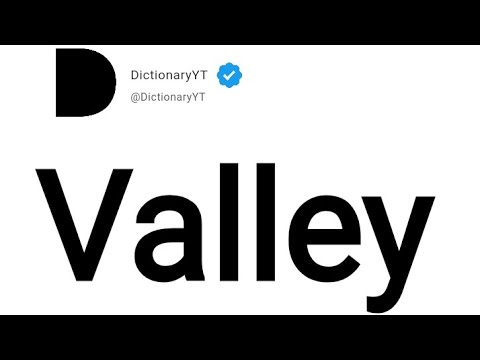 Valley Meaning in English