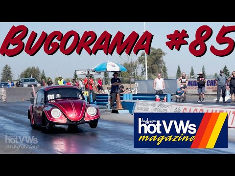 Hot VWs Magazine: BUGORAMA #85 Sacramento, California