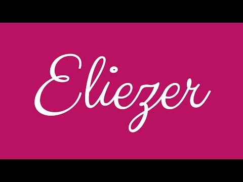 Learn how to Sign the Name Eliezer Stylishly in Cursive Writing