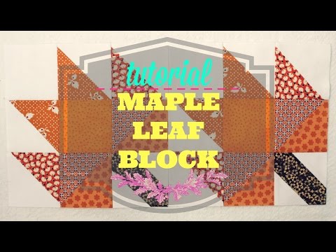 TUTORIAL: The Maple Leaf Block – 3and3quarters