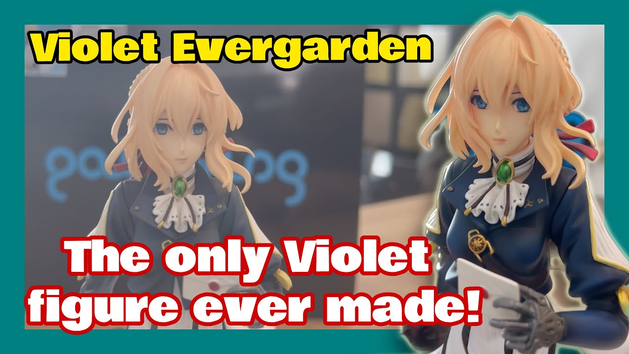 Is the only Violet Evergarden Figure Ever Any Good?
